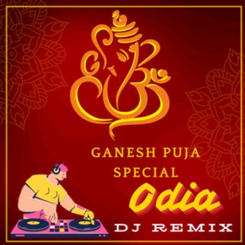 Ganesh Puja Special Odia Dj Remix Songs Mp3 Free Download