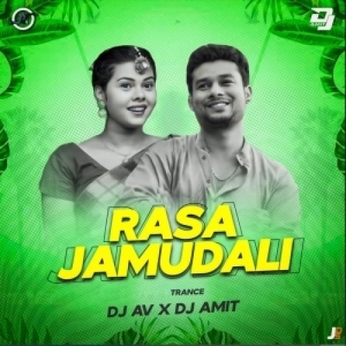 Rasa Jamudali (Trance Mix) Dj Av X Dj Amit – Song MP3 Download